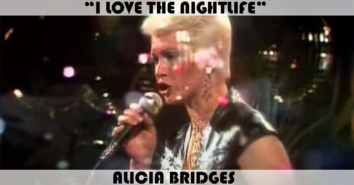 AL FIN MÚSICA !! : ALICIA BRIDGES: "I LOVE THE NIGHTLIFE (DISCO 'ROUND ...