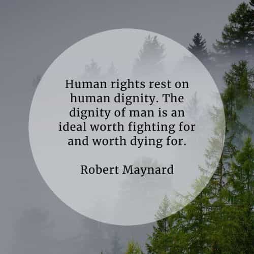 70 Dignity quotes that'll give you insights into the matter