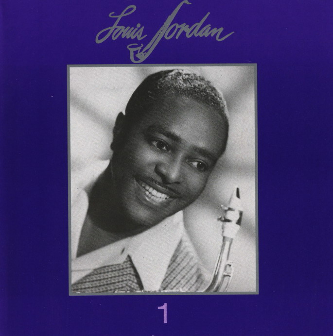 Oldies But Goodies: Louis Jordan - Let The Good Times Roll