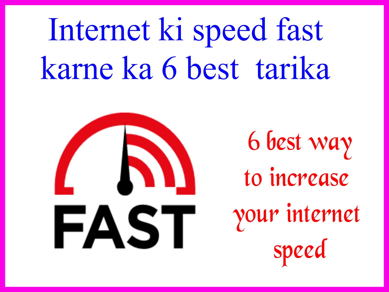 internet ki speed fast karne ka 6 best tarika, 6 Best way to increase ...
