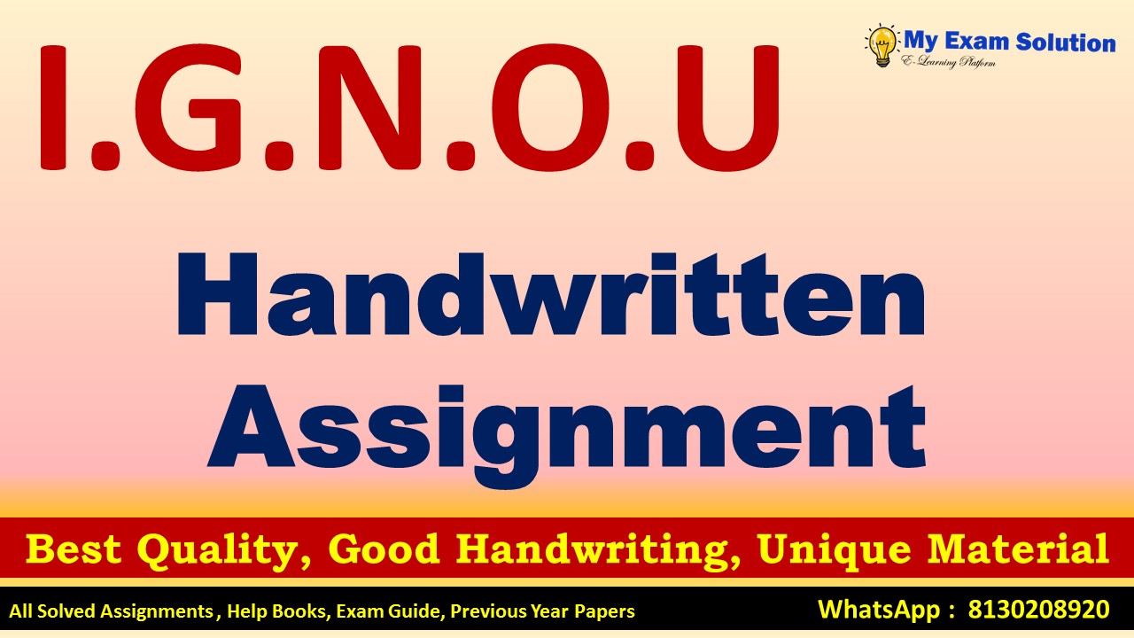 IGNOU Handwritten Assignment : Handwritten Hardcopy At Your Place - My ...