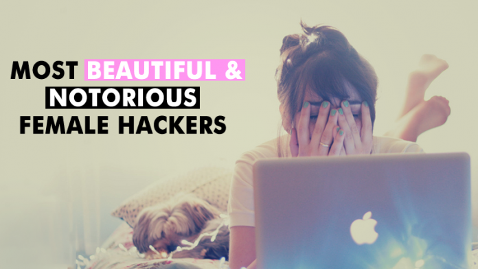 Meet The World’s 10 Most Beautiful & Notorious Female Hackers | eHacking.co
