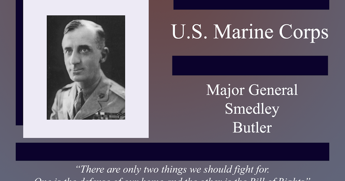 A Marine's Story: Major General Smedley Butler