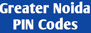 Noida Greater Noida Pin Codes/zip codes - Honest Khabar