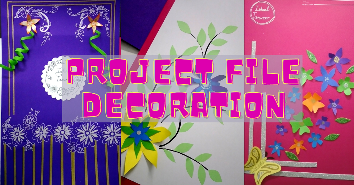 PROJECT FILE DECORATION IDEAS (Compilation) FrontPage Decoration ...
