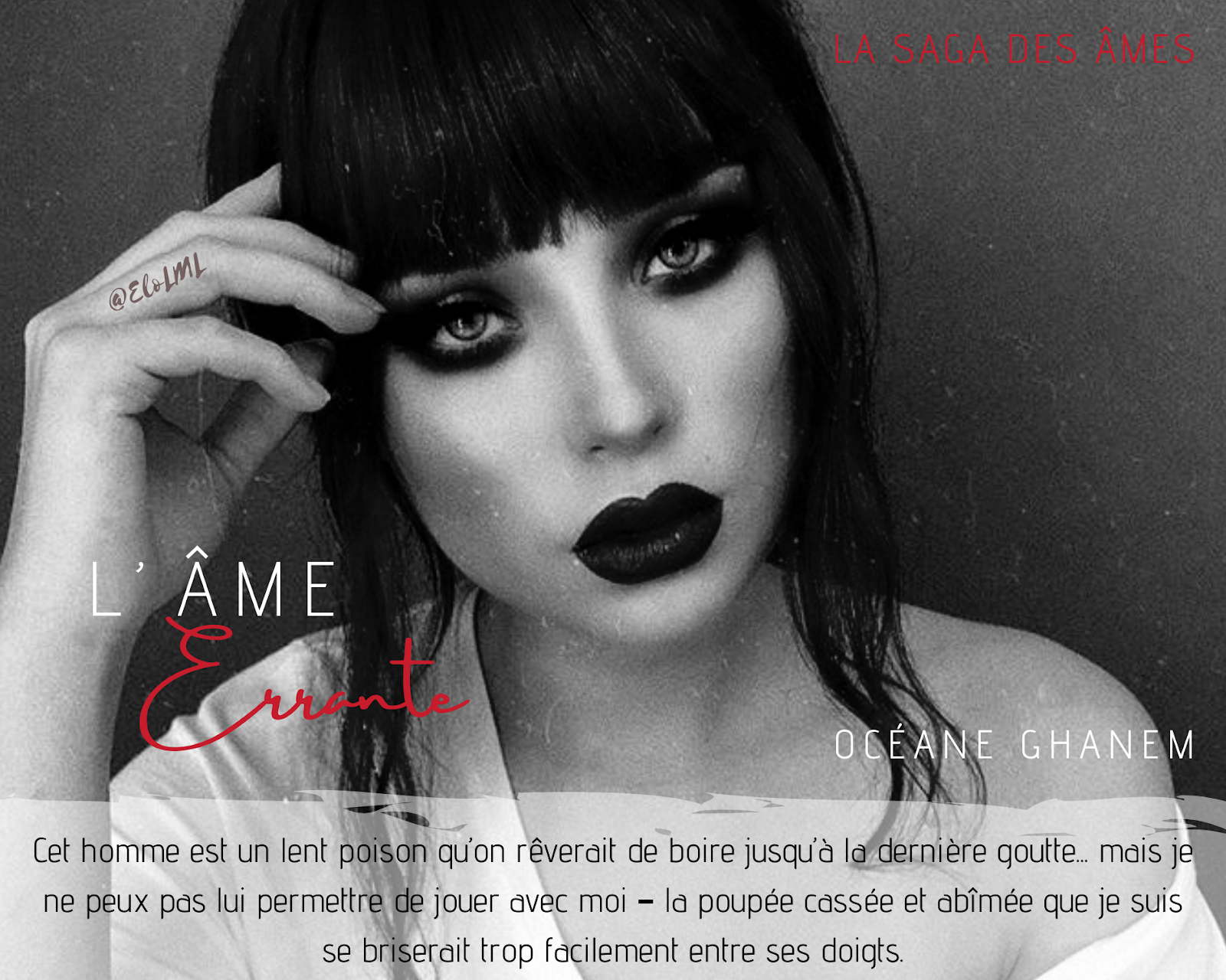 Les Magiciennes Des Mots: La saga des âmes - L'âme Errante - Partie 1 d'Océane Ghanem