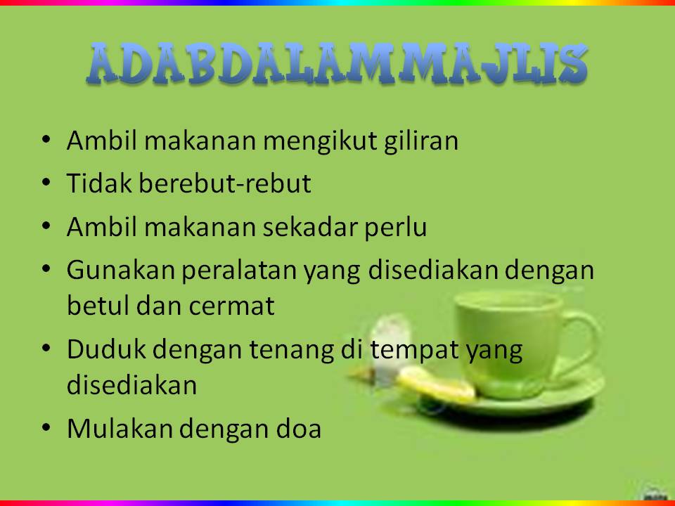 LENSA HATIKU: AKHLAK TAHUN 4: ADAB MAKAN DI MAJLIS KERAMAIAN (04092012)