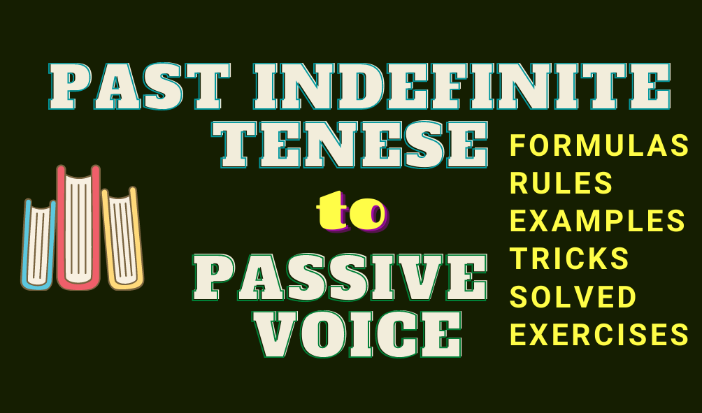Past Indefinite Tense To Passive Voice past-indefinite-tense-to-passive-voice