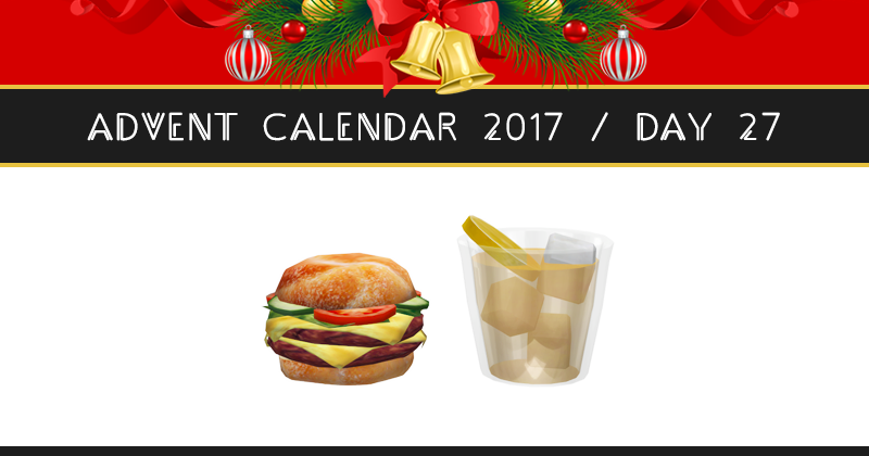 ADVENT CALENDAR 2017 / DAY 27 - Burger and Glass with Fruit | ddaengsims