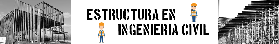 Estructuras en Ingeniería Civil: Estructuras en Ingeniería Civil