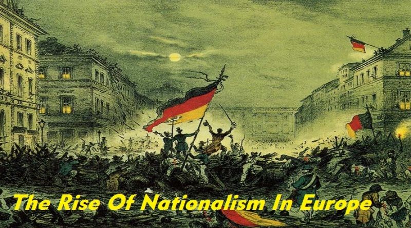 THE RISE OF NATIONALISM IN EUROPE