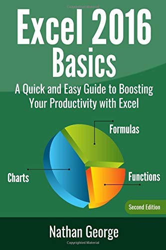 [Free ebook]Excel 2016 Basics: A Quick And Easy Guide To Boosting Your ...