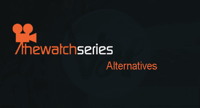 Top 5 Thewatchseries Alternatives to Watch Web Series Online