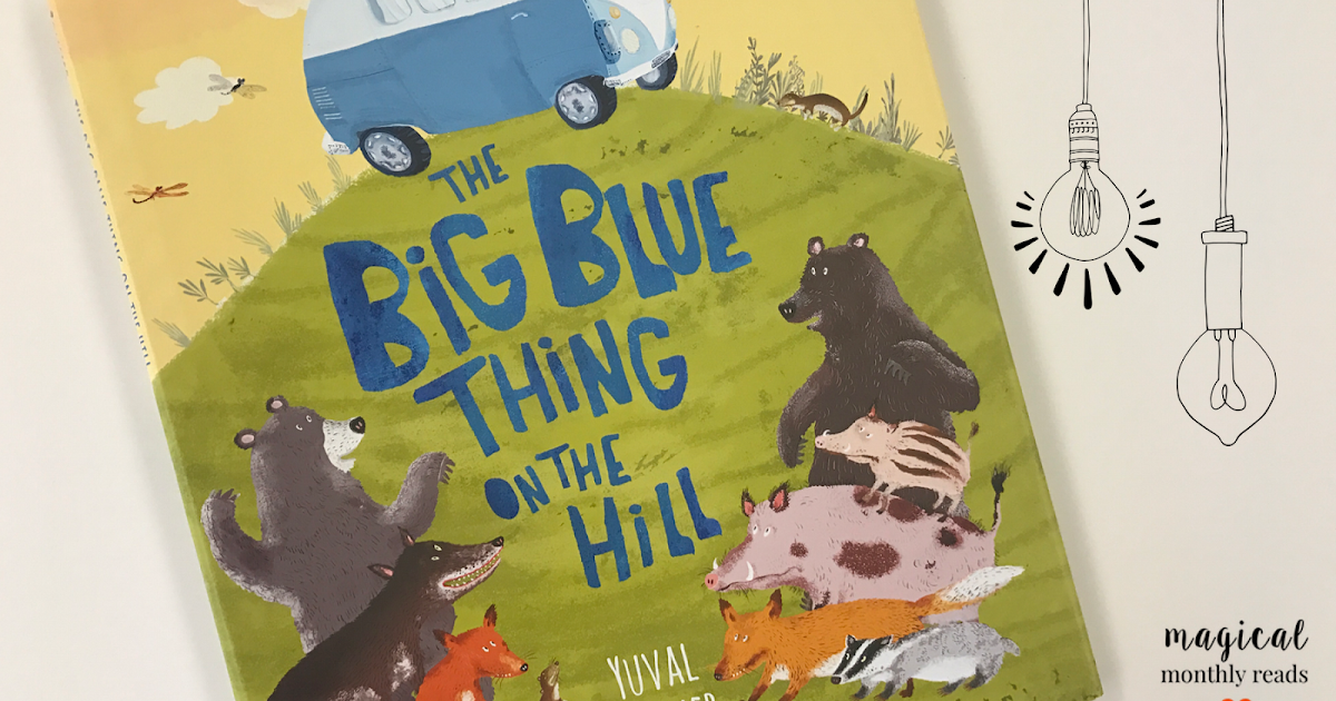 teacher tips and tales: big blue thing on the hill