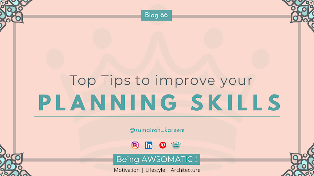 Top Tips to Improve your Planning Skills.