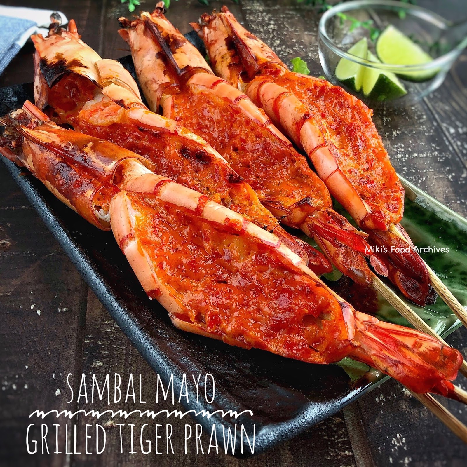 Miki's Food Archives : Sambal Mayo Grilled Tiger Prawn 三峇辣椒美乃滋烤虾