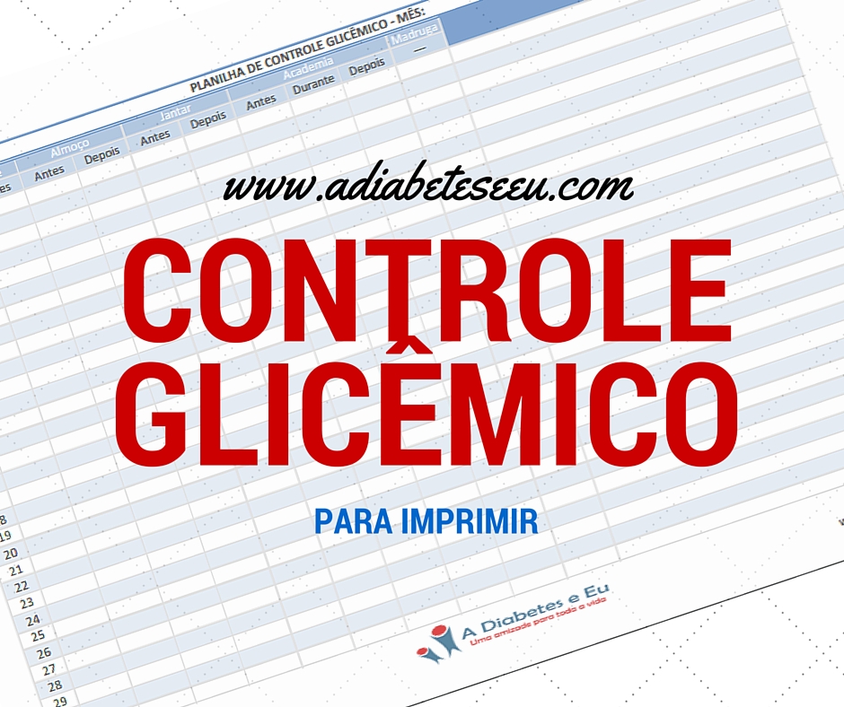 [Para Imprimir] Controle Glicêmico Mensal | A Diabetes e Eu