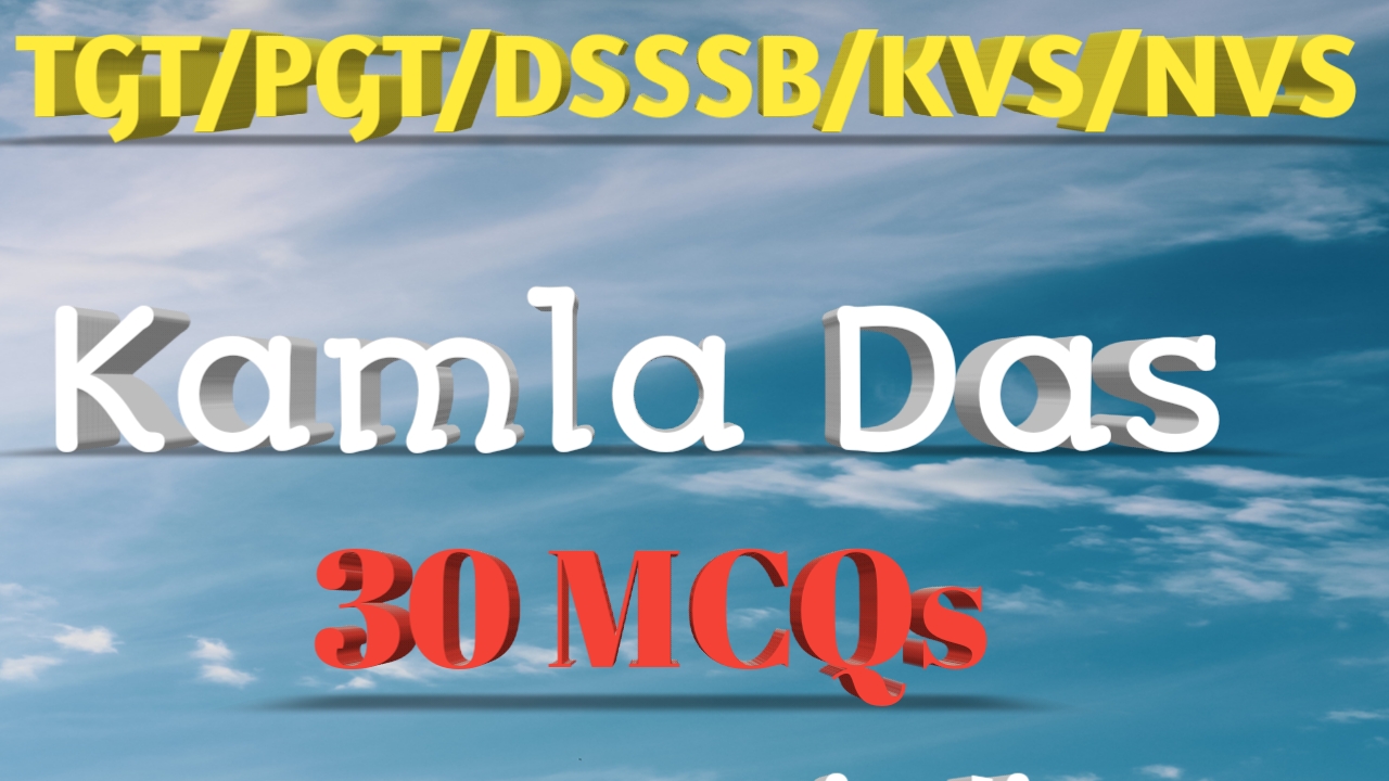 English with Haneef: Important Questions On Kamla Das (Part-2)