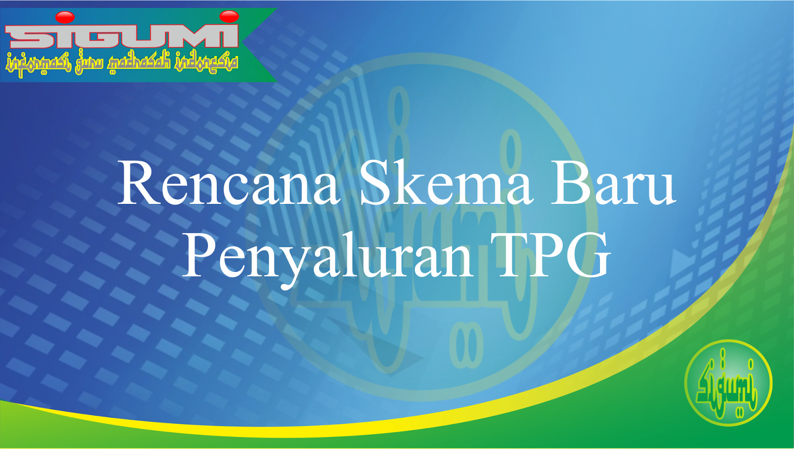 Rencana Skema Baru Penyaluran TPG - File Revisi Rencana Skema Baru Penyaluran TPG - File Revisi