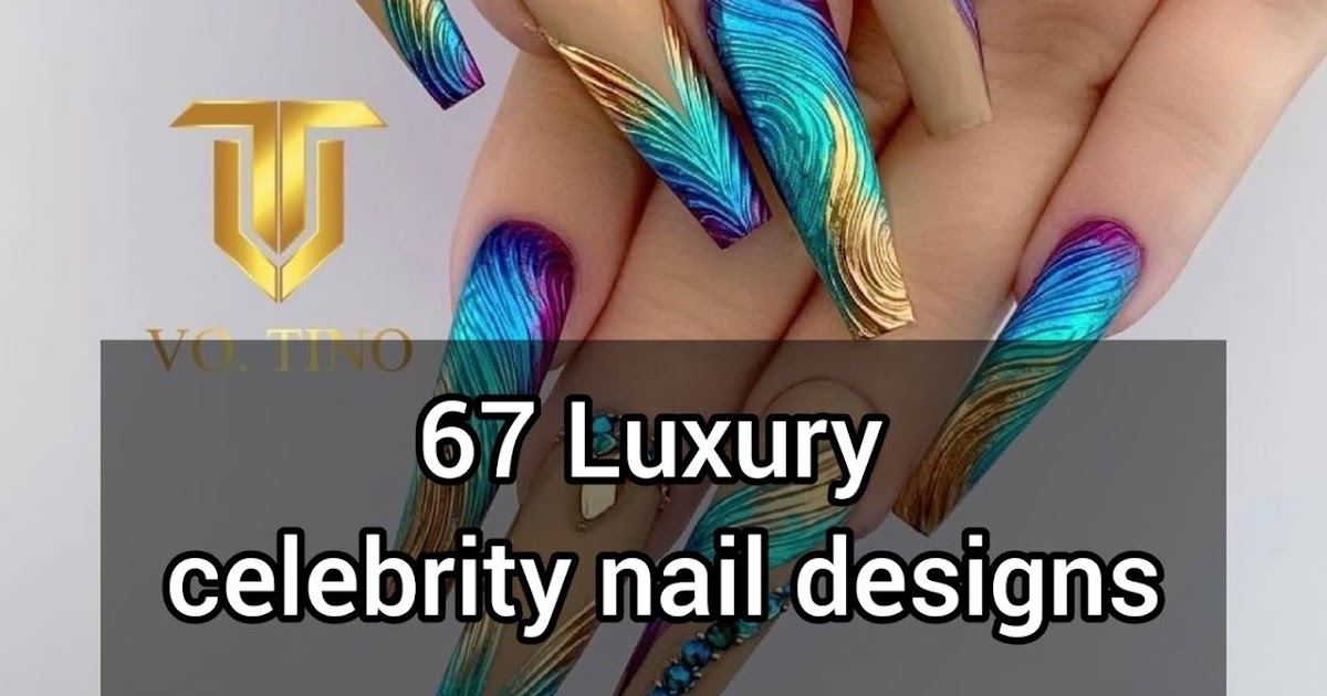 67 high-end luxury nail design ideas | Melody Jacob