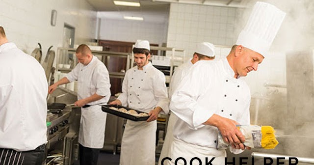 Pengertian Cook Helper Tugas dan Tanggung Jawabnya - Blog LokerPLK