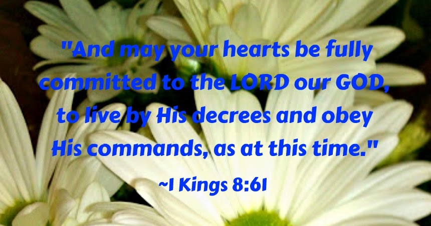 Flowery Blessing: "And may your hearts be fully committed to the LORD ...