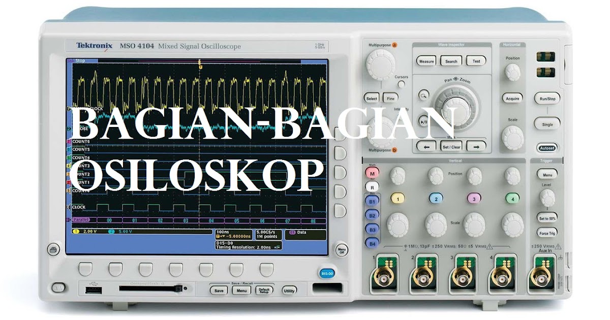 Bagian-bagian Osiloskop - AsDDzulkifli