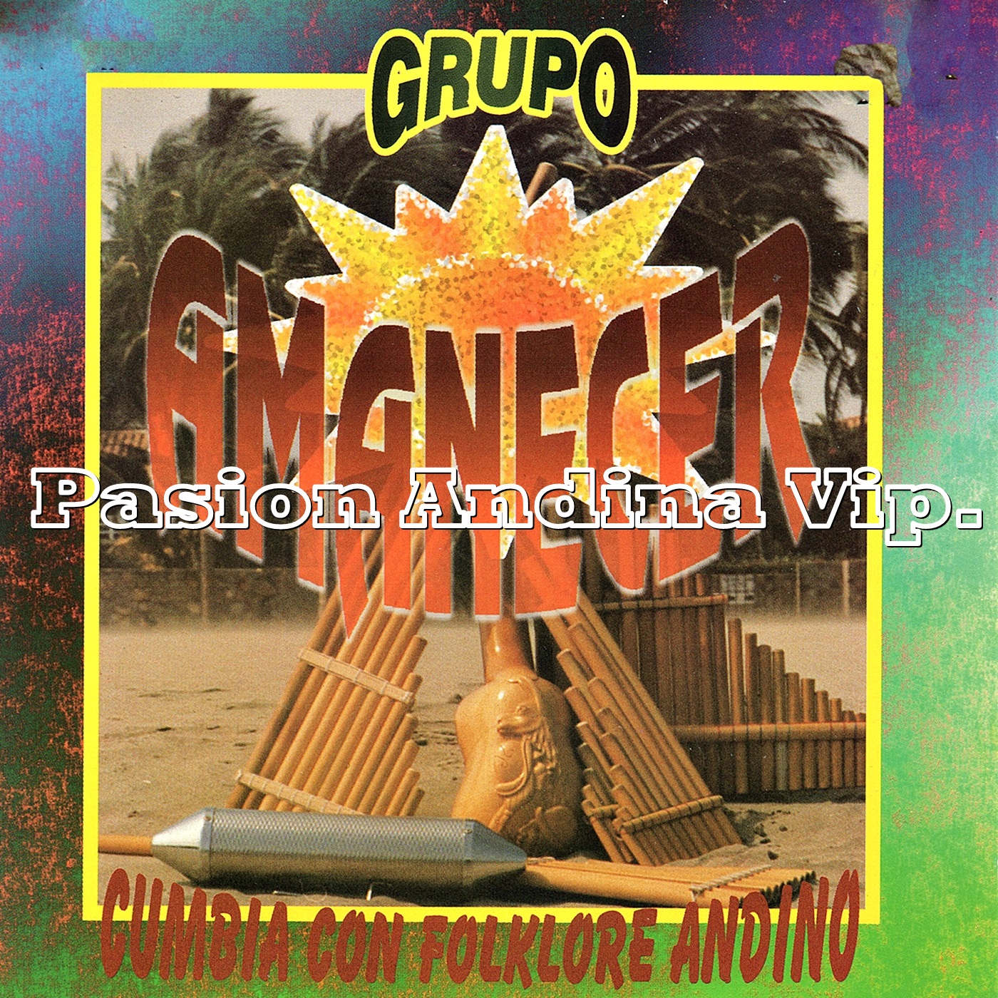 PASION ANDINA VIP. : AMANECER 2002 - Cumbia con Folklore Andino Wav. MEXICO