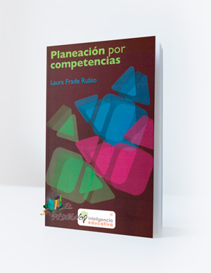 [LIBRO][PDF] Planeación por competencias - Laura Frade Rubio - Ed ...