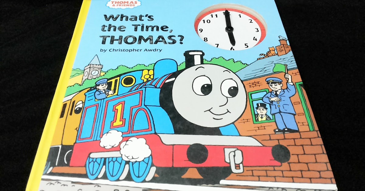 Kid Books Blog: 139.What's the time Thomas?