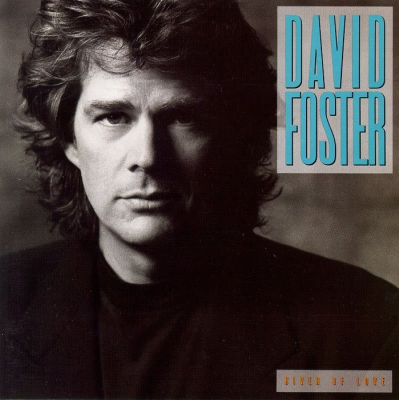 AOR Night Drive: David Foster - River Of Love (1990)