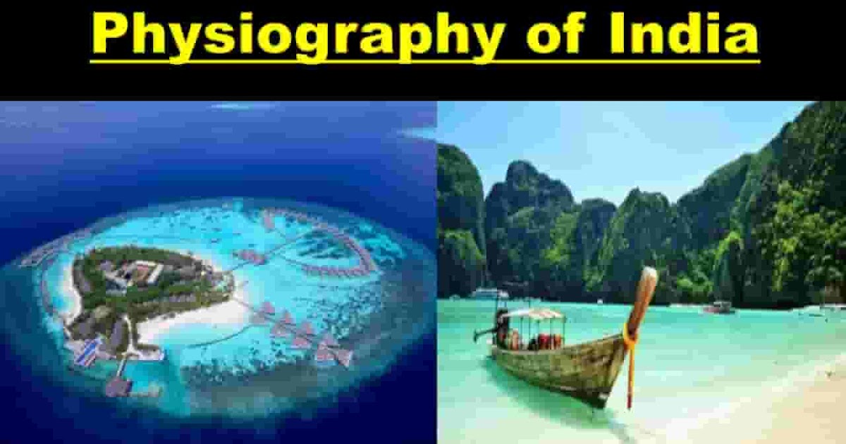 The Indian Islands: Physiography of India ~ Educational Consultant