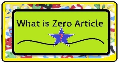 What Is Zero Article?