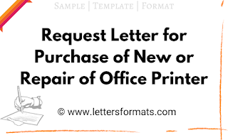 Request Letter for Purchase of New or Repair of Printer in Office
