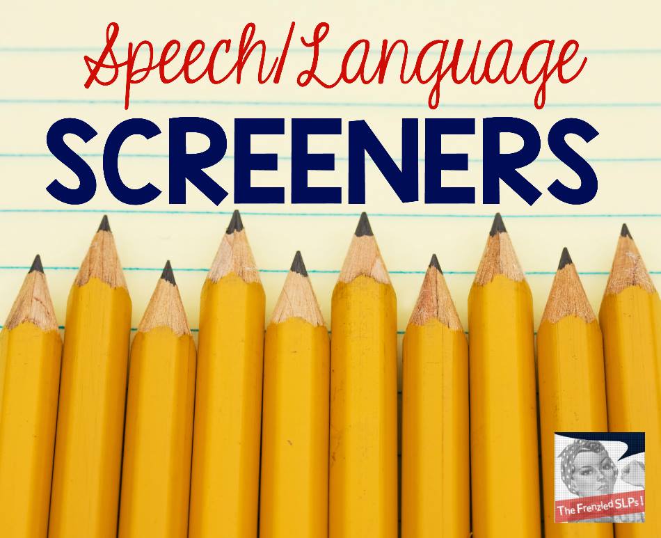 The Frenzied SLPs: Speech/Language Screening - Sparklle SLP
