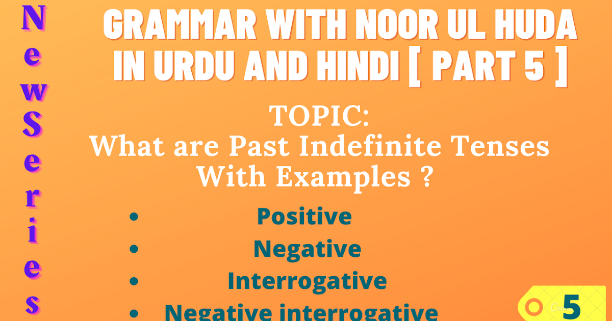 Past Indefinite Tenses In Urdu and Hindi With Examples | By Noor Ul ...