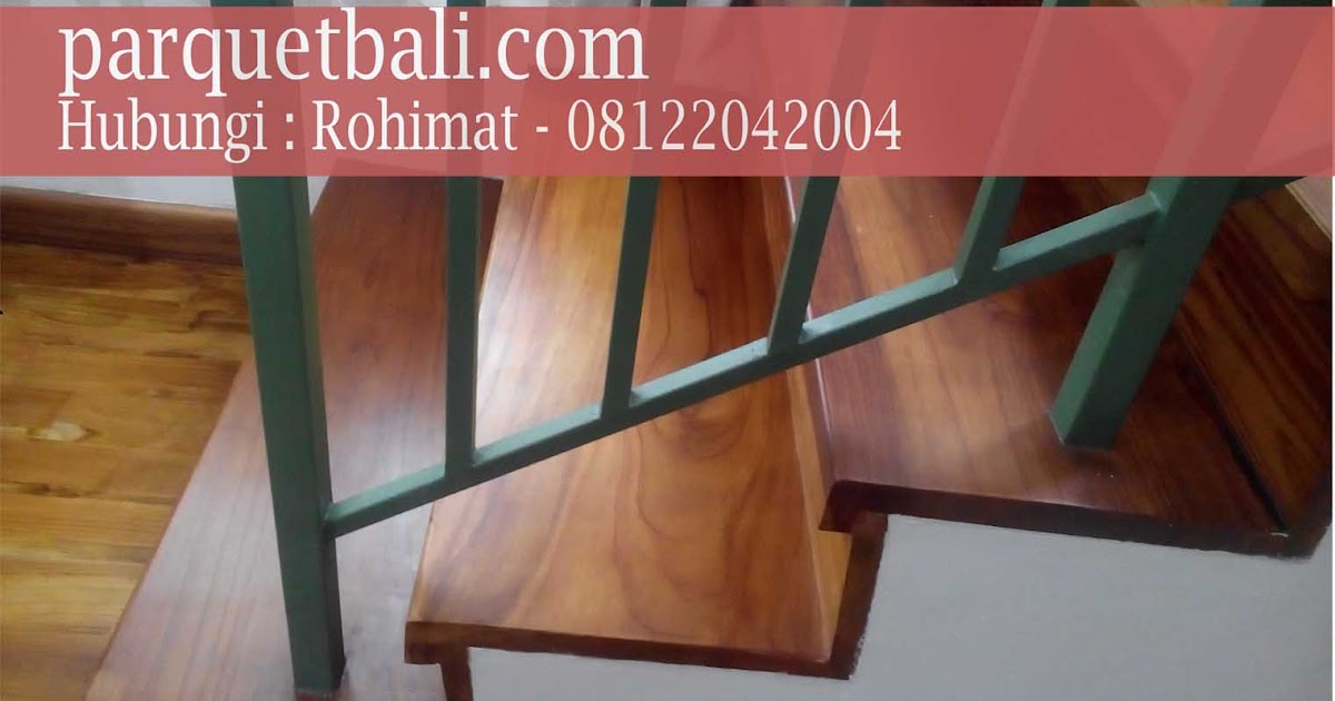 Jual Papan Tangga Kayu di Jakarta Berkualitas - Parquet Bali