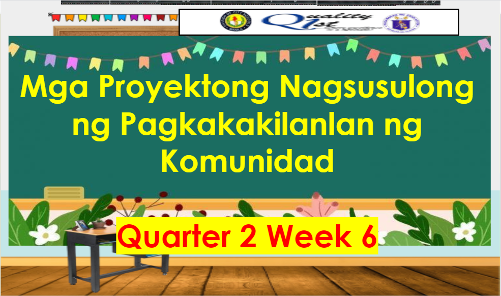 Everything & Anything Online: Araling Panlipunan 2 Quarter 2 Module 6: Mga Proyektong ...