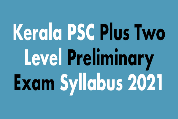 Kerala PSC Plus Two Level Preliminary Exam Syllabus 2021 - Malayalam | Edu Kerala - Kerala's ...