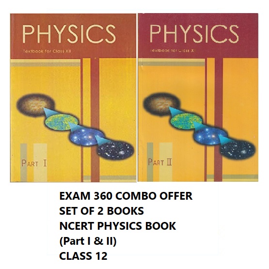 NCERT Physics - Part I & II : Set of 2 Textbooks for Class 12 (English ...