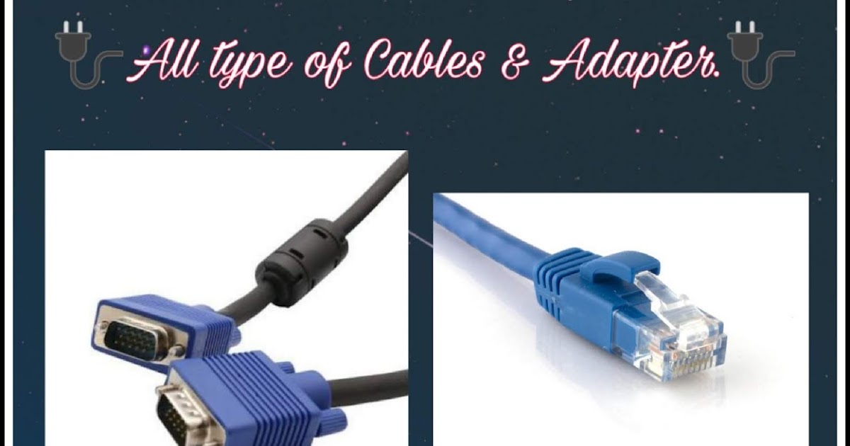 All types of Cable and Adapters. (Available)