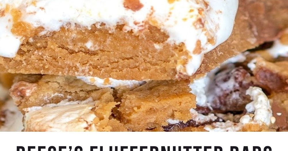 Reese’s Fluffernutter Bars - Pinnerfood