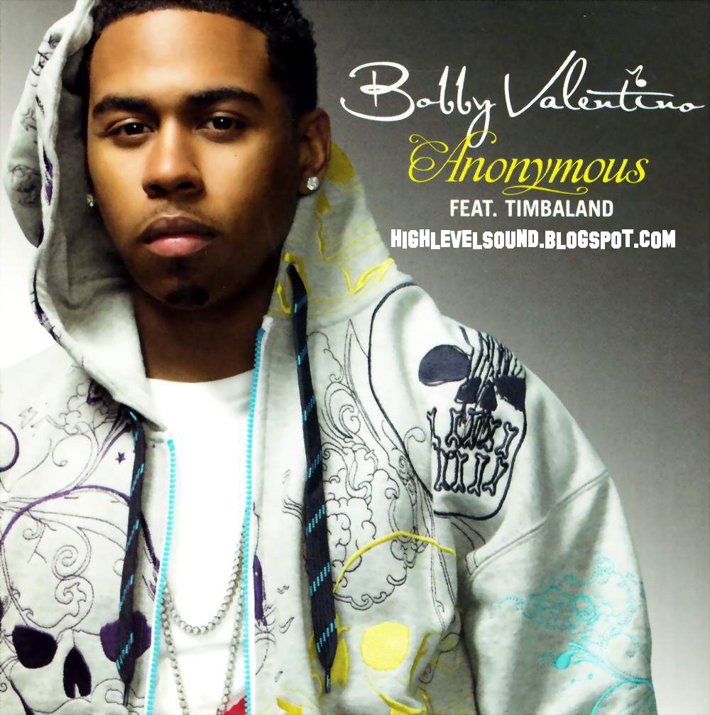 highest level of music: Bobby Valentino Feat. Timbaland - Anonymous ...