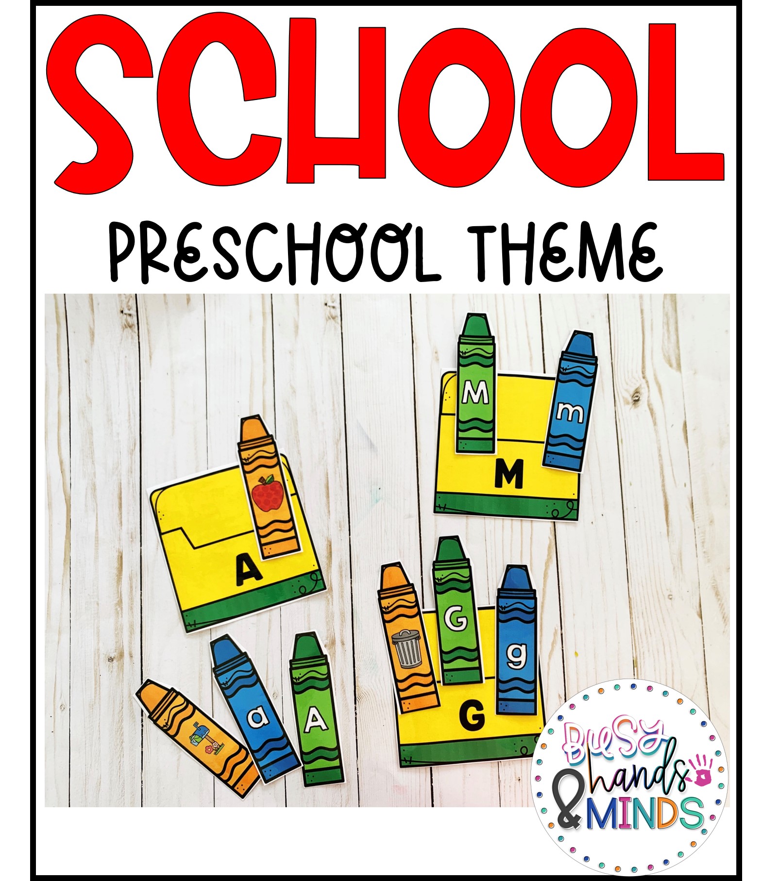 Back to School Preschool Theme | Busy Hands and Minds