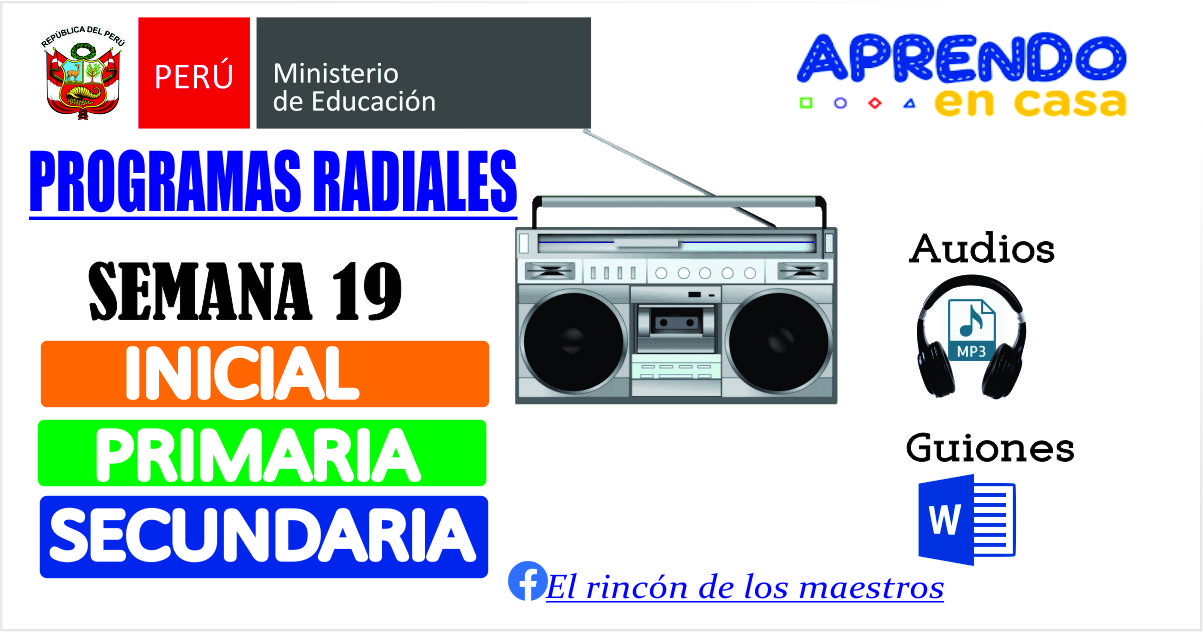 PROGRAMAS RADIALES DE APRENDO EN CASA PARA LA SEMANA 19 ~ EL RINCÓN DE ...