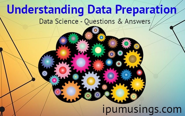 MCA/BTech - Data Science - Understanding Data Preparation (Questions ...