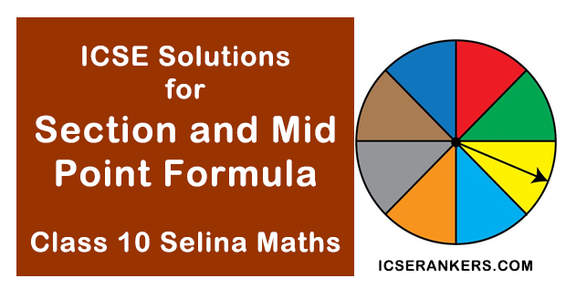 Selina Chapter 13 Section and Mid-Point Formula ICSE Solutions Class 10 ...