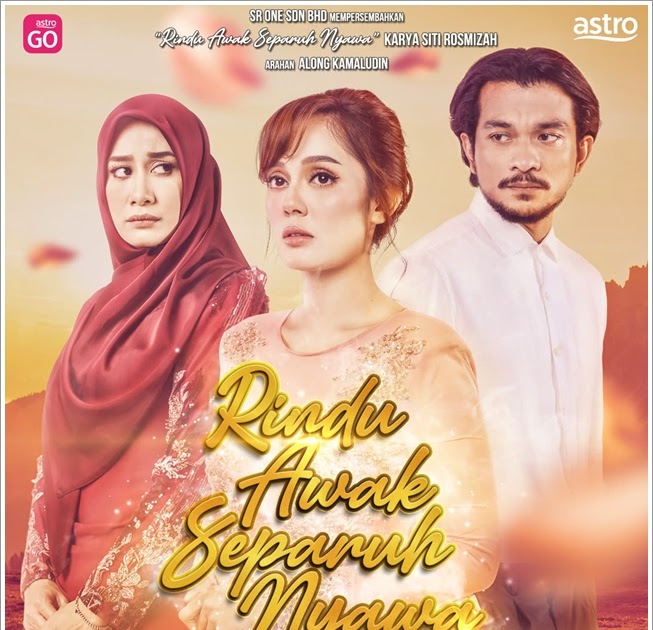 Sinopsis Drama Rindu Awak Separuh Nyawa (Astro)