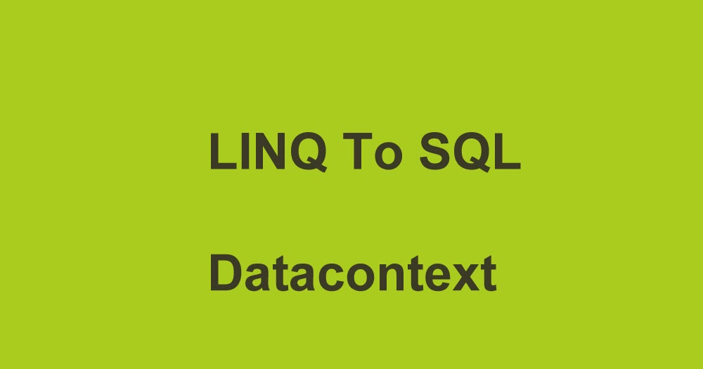 Linq To Sql Datacontext Trickcode Free Source Code Download And Tutorials Trickcode