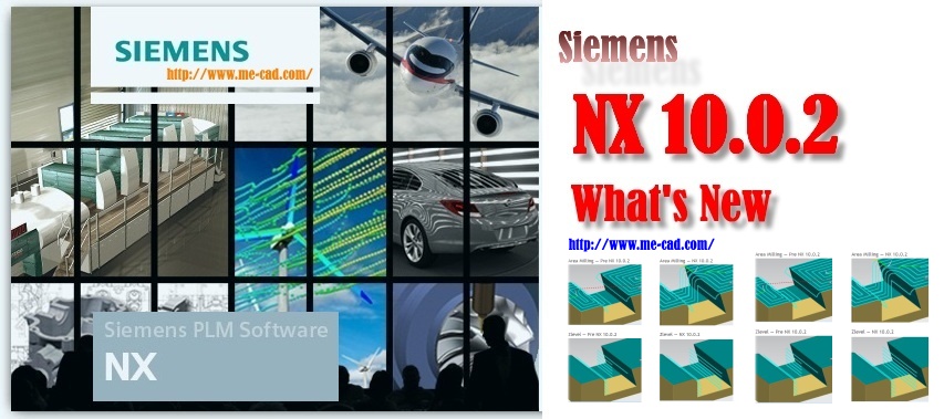 Siemens NX 10.02 What's New | CADCAMCNC | MECAD VIET NAM